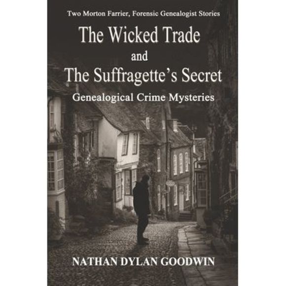 Nathan Dylan Goodwin | Other | The Suffragettes Secret The Wicked Trade ...